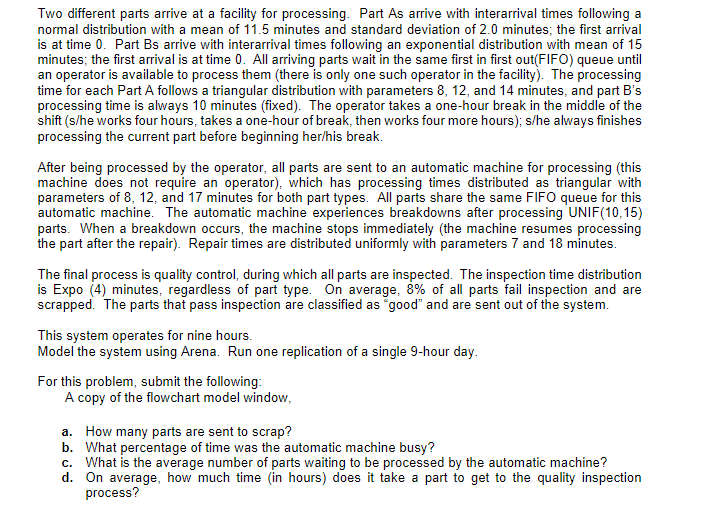 Solved Two different parts arrive at a facility for | Chegg.com