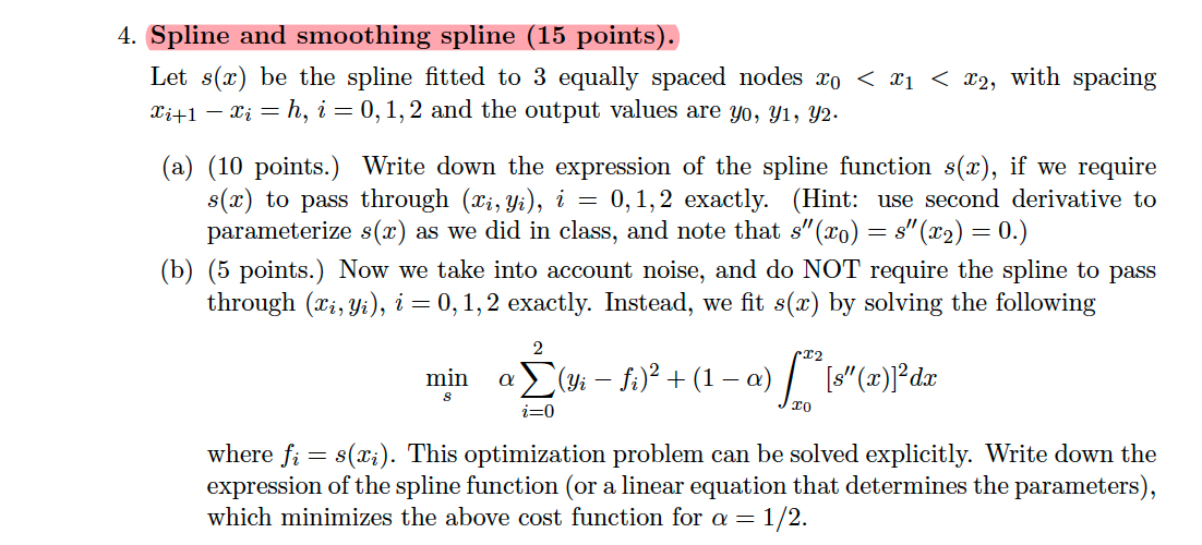 Solved Spline and smoothing spline (15 points). Let s(x) be | Chegg.com