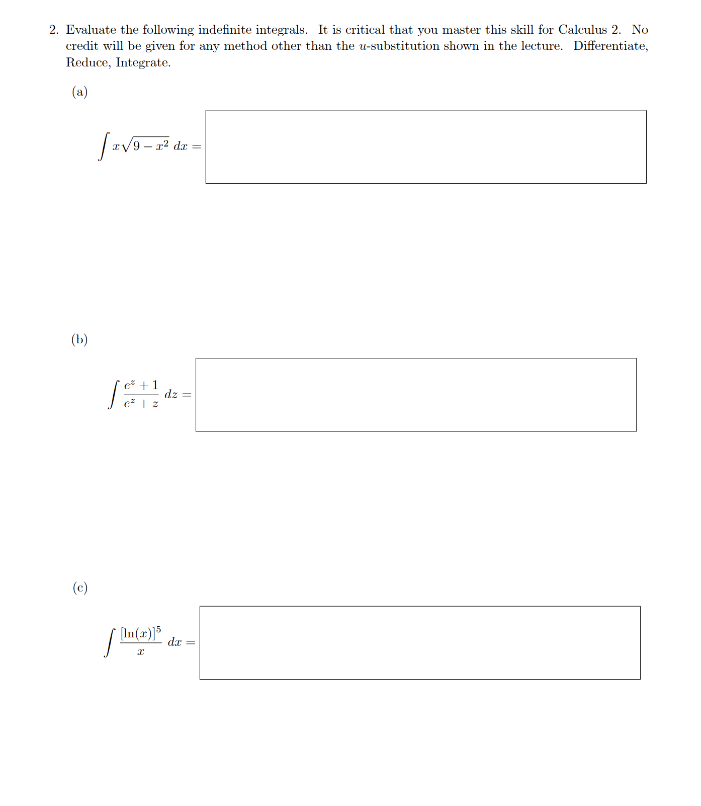 Solved 2. Evaluate the following indefinite integrals. It is | Chegg.com