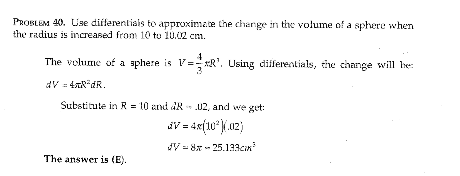 Solved Use differentials to approximate the change in the | Chegg.com