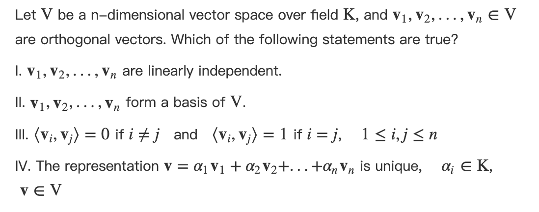 Solved Let V be a n-dimensional vector space over field K, | Chegg.com