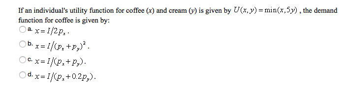 Solved If an individual's utility function for coffee (x) | Chegg.com