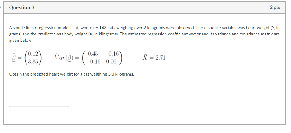 Solved Question 3 2 pts A simple linear regression model is | Chegg.com