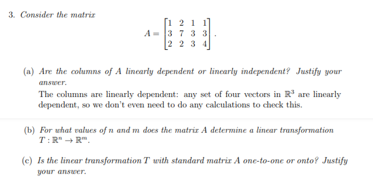 Solved 3. Consider the matrix A=⎣⎡132272133134⎦⎤ (a) Are the | Chegg.com