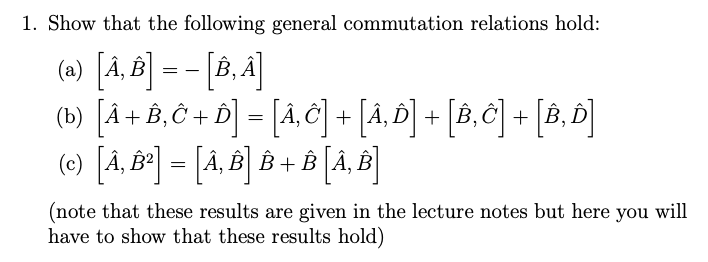 Solved 1. Show that the following general commutation | Chegg.com