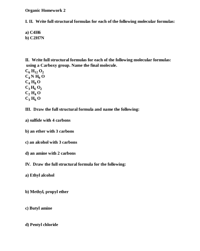 Solved Organic Homework 2 I. II. Write full structural | Chegg.com
