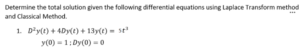 Solved Determine the total solution given the following | Chegg.com