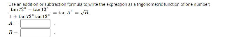 Solved Use an addition or subtraction formula to write the | Chegg.com