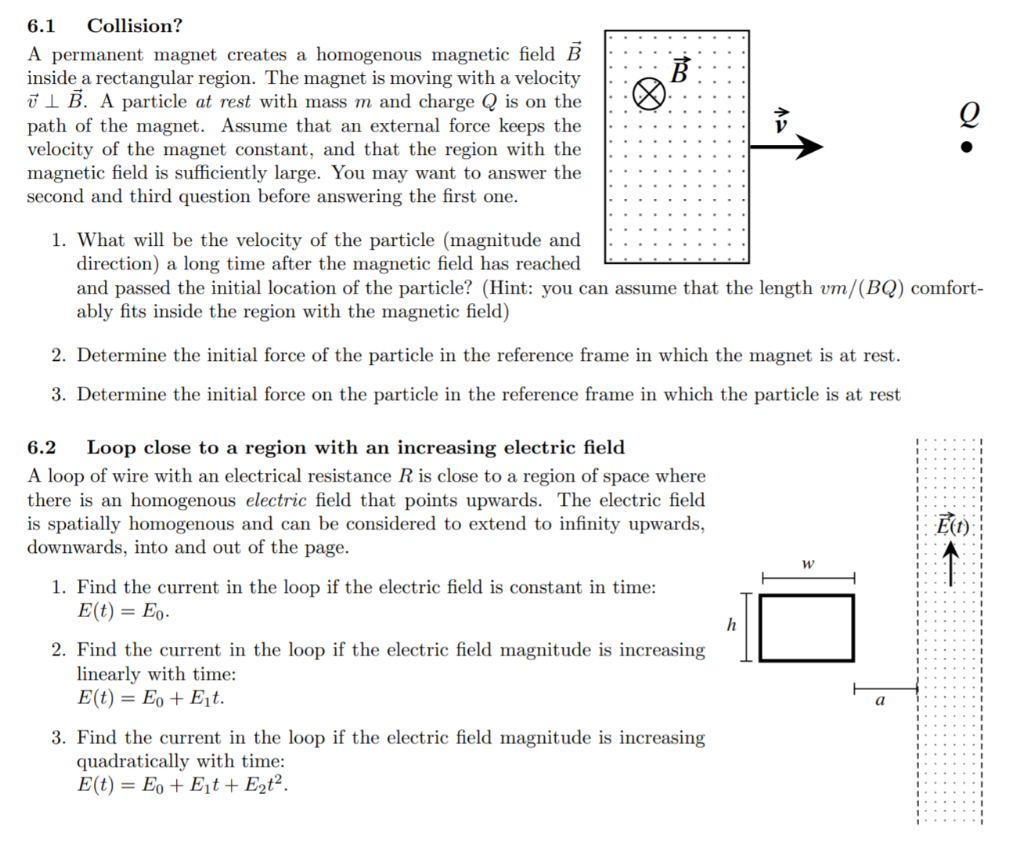 Solved 6.1 Collision? A permanent magnet creates a | Chegg.com