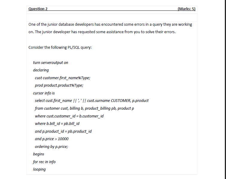Solved Question 2 (Marks: 5) One of the junior database | Chegg.com