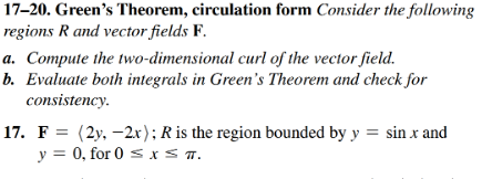 Solved 17-20. ﻿Green's Theorem, circulation form Consider | Chegg.com