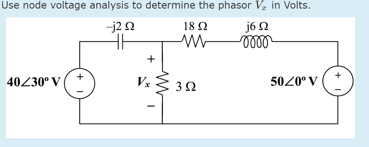 Solved Use node voltage analysis to determine the phasor Vx | Chegg.com