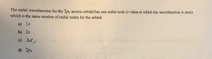 Solved e radial wavefunction for the 3px atomic orbital has | Chegg.com