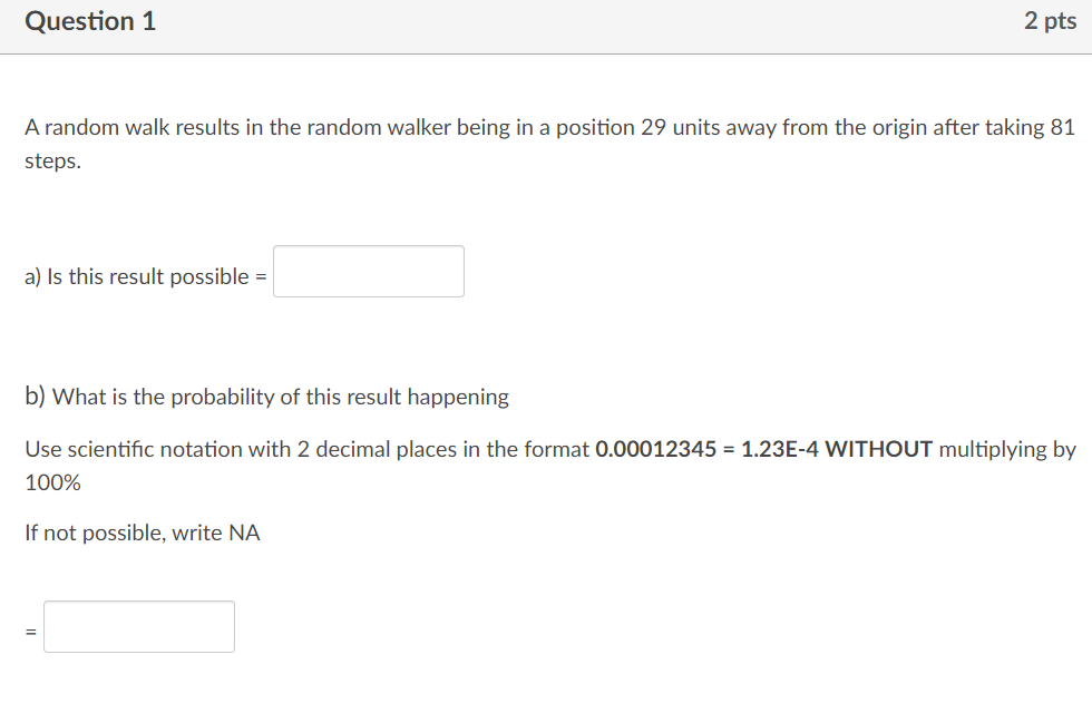 Solved Question 1A random walk results in the random walker | Chegg.com