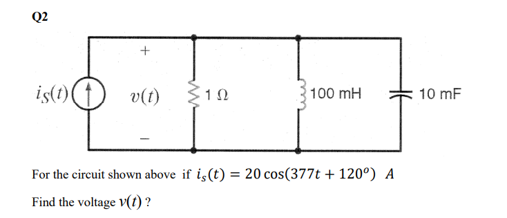 Solved For the circuit shown above if | Chegg.com
