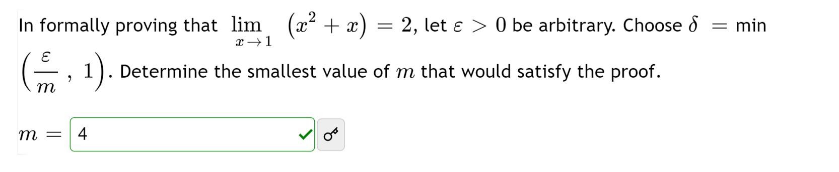 Solved In formally proving that limx→1(x2+x)=2, let ε>0 be | Chegg.com