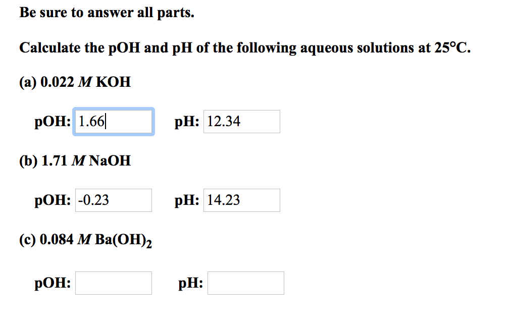 Solved Be sure to answer all parts. Calculate the pOH and pH | Chegg.com