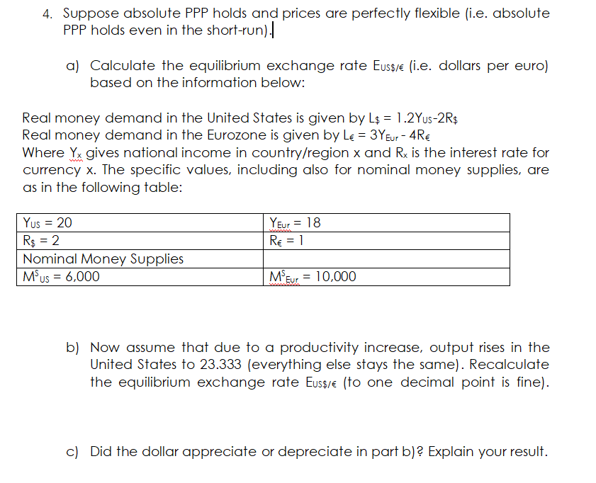 Solved 4. Suppose absolute PPP holds and prices are | Chegg.com