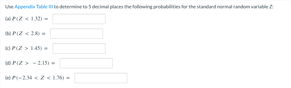 Solved Use Appendix Table III to determine to 5 decimal | Chegg.com