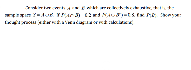 Solved Consider two events A and B which are collectively | Chegg.com
