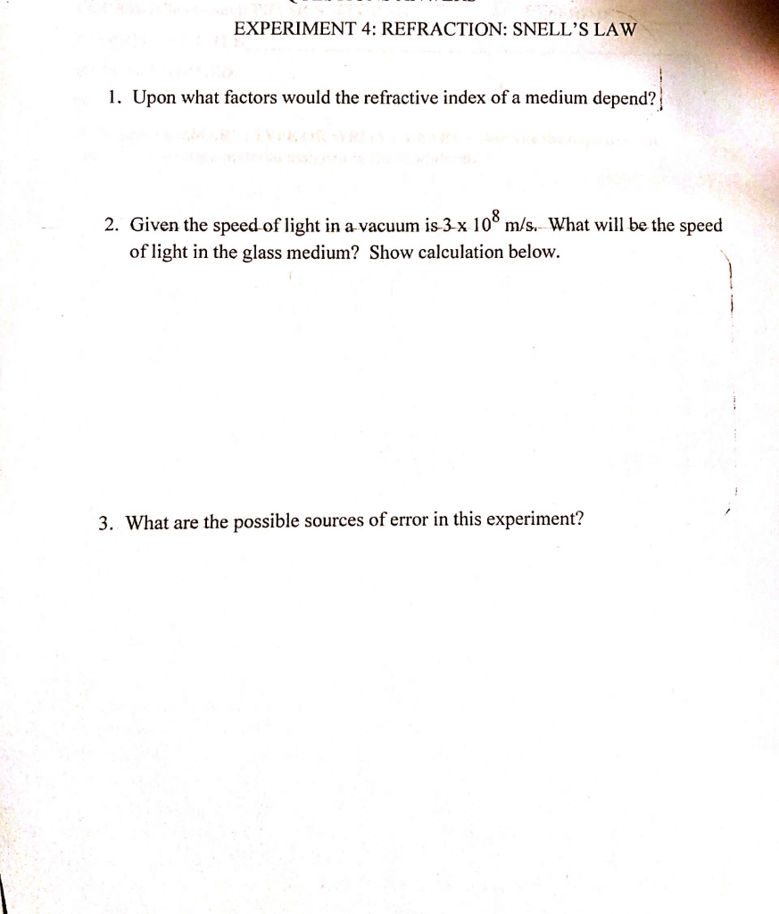 Solved EXPERIMENT 4: REFRACTION: SNELL'S LAW 1. Upon what | Chegg.com