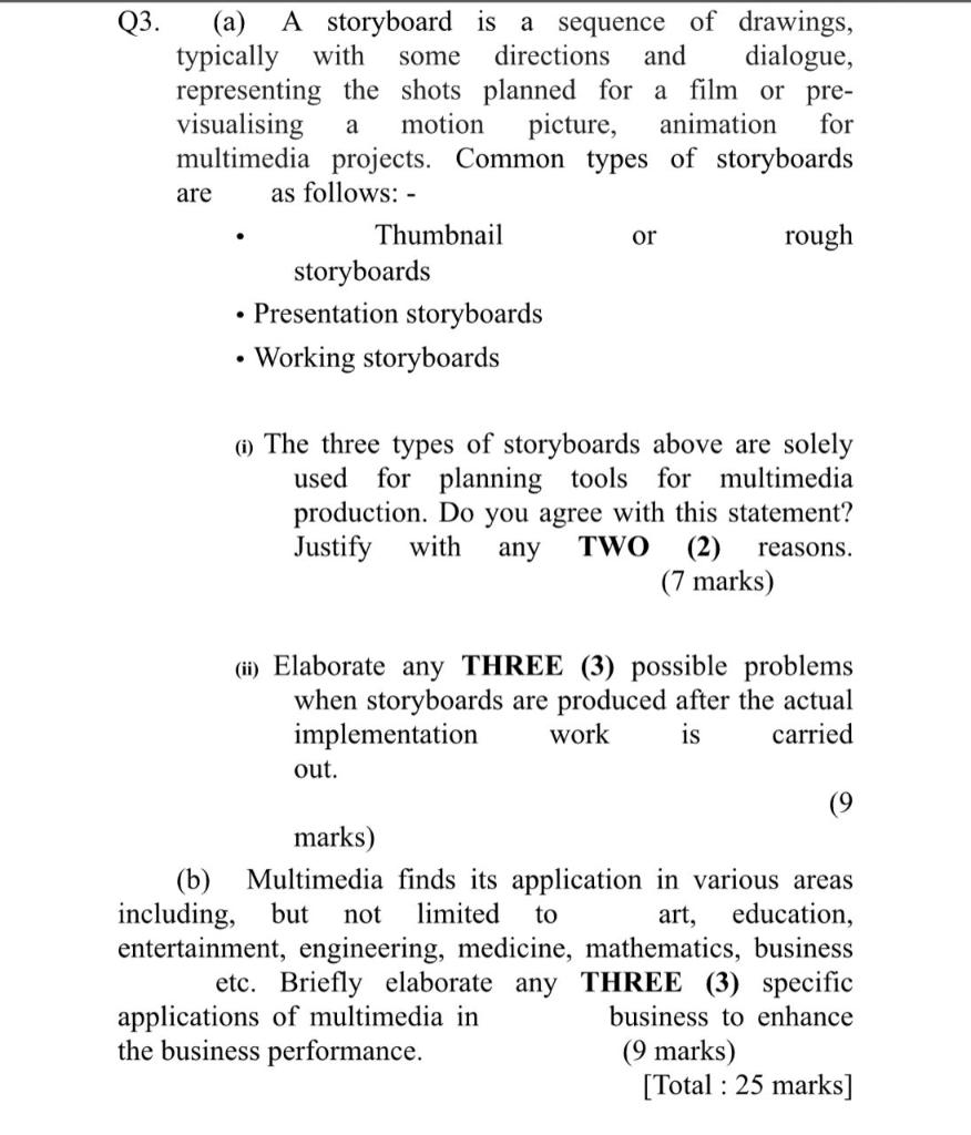 Solved Q3. a (a) A storyboard is a sequence of drawings, | Chegg.com