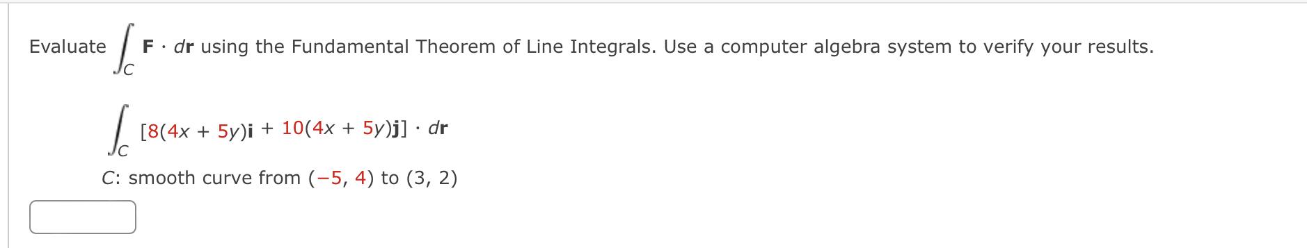 Solved Evaluate ∫CF⋅dr using the Fundamental Theorem of Line | Chegg.com