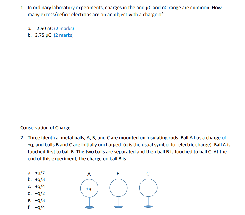 Solved In ordinary laboratory experiments, charges in the | Chegg.com