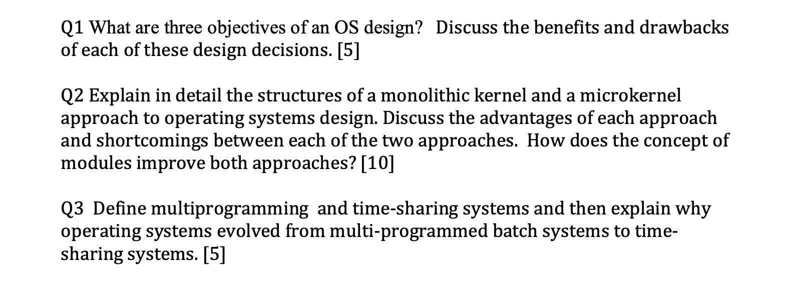 Solved Q1 What are three objectives of an OS design? Discuss | Chegg.com