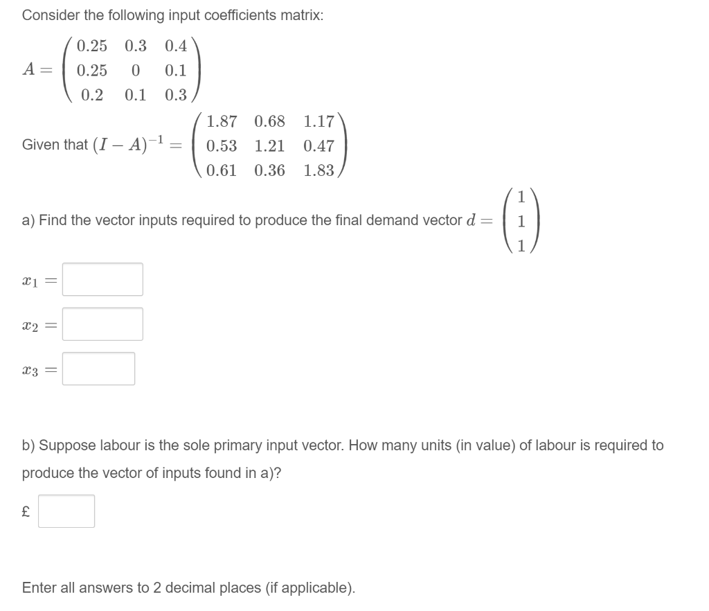 Solved Consider the following input coefficients matrix: | Chegg.com