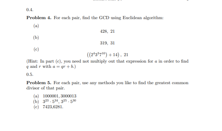 Solved 0.4. Problem 4. For each pair, find the GCD using | Chegg.com