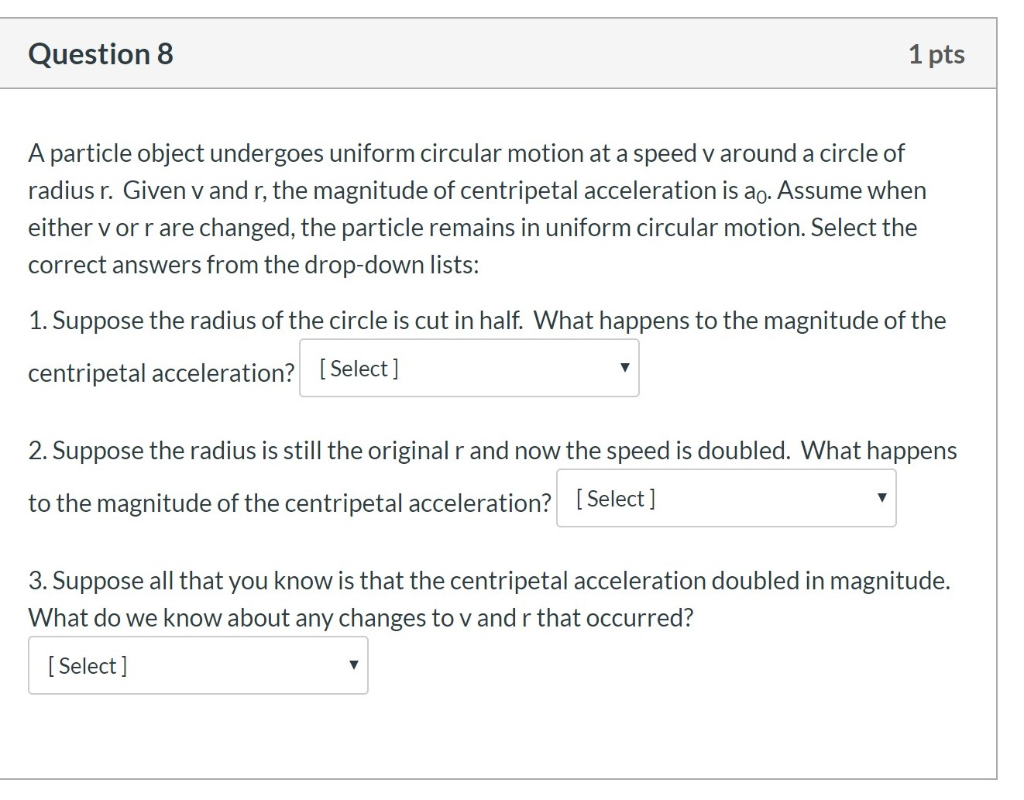 Solved Question 8 1 pts A particle object undergoes uniform | Chegg.com