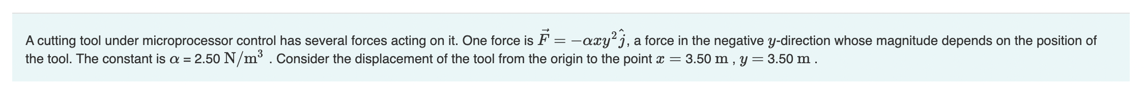 Solved a) Calculate the work done on the tool by F⃗ F→ if | Chegg.com