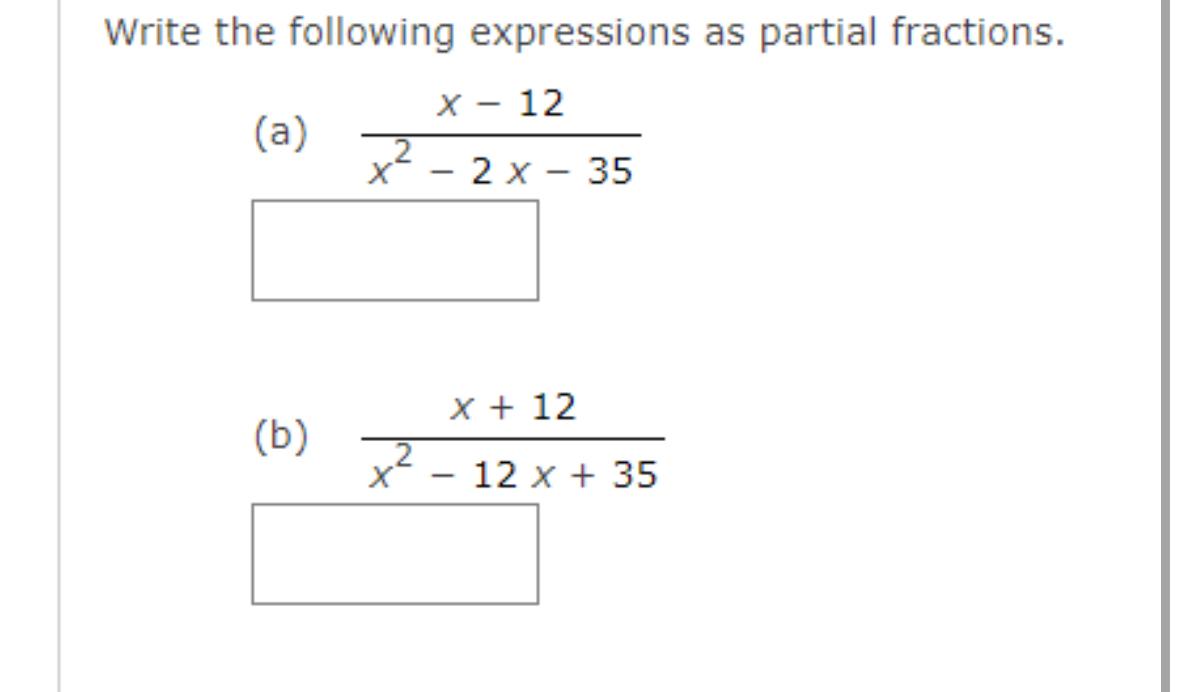Solved Write the following expressions as partial fractions. | Chegg.com