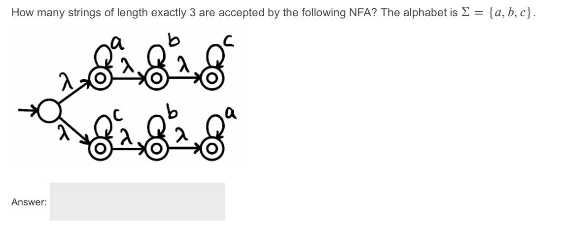 Solved How many strings of length exactly 3 are accepted by | Chegg.com