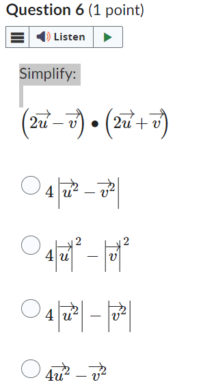 Solved Simplify: (2u−v)⋅(2u+v) 4∣∣u2−v2∣∣ 4∣u∣2−∣v∣2 | Chegg.com