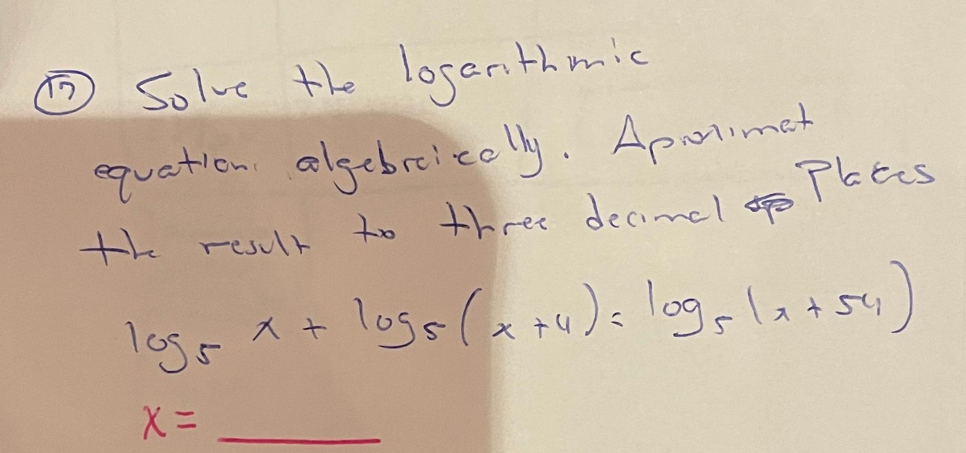 Solved 12 17 Solve the logarithmic equation algebraically. | Chegg.com