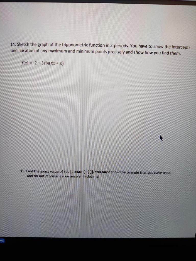 Solved 14. Sketch the graph of the trigonometric function in | Chegg.com