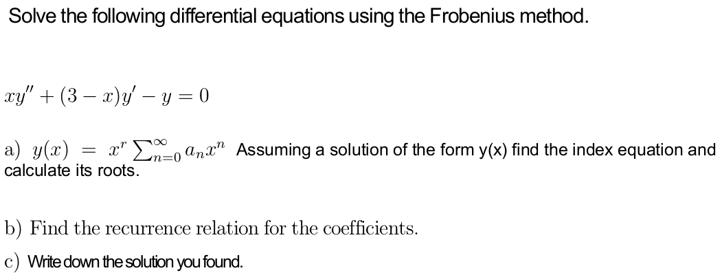 Solved Solve the following differential equations using the | Chegg.com