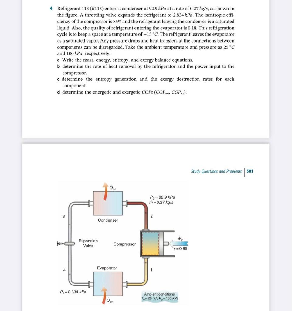 Solved 4 Refrigerant 113 (R113) enters a condenser at 92.9 | Chegg.com