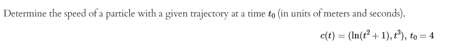 Solved Determine the speed of a particle with a given | Chegg.com