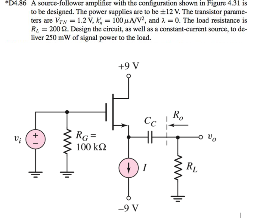 Solved *D4.86 A source-follower amplifier with the | Chegg.com