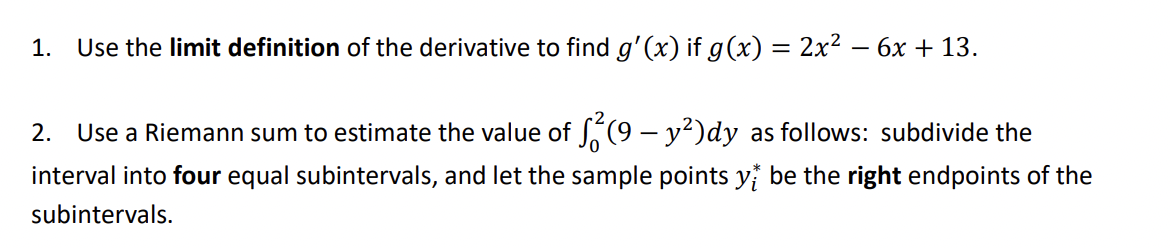 Solved 1. Use the limit definition of the derivative to find | Chegg.com