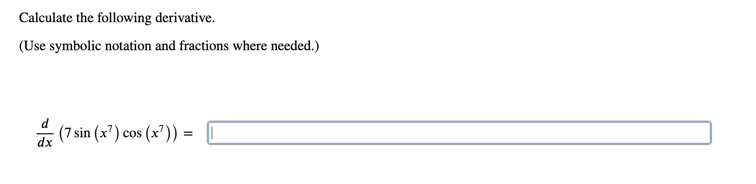 Solved Calculate the following derivative.(Use symbolic | Chegg.com