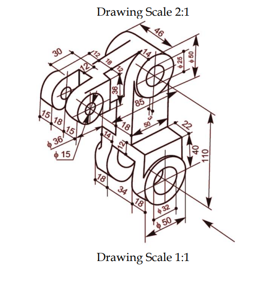 Solved Drawing Scale 2:1Drawing Scale 1:1 ﻿solve this | Chegg.com