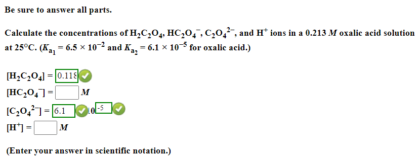 Solved Calculate the concentrations of H2C2O4,HC2O4−,C2O42−, | Chegg.com