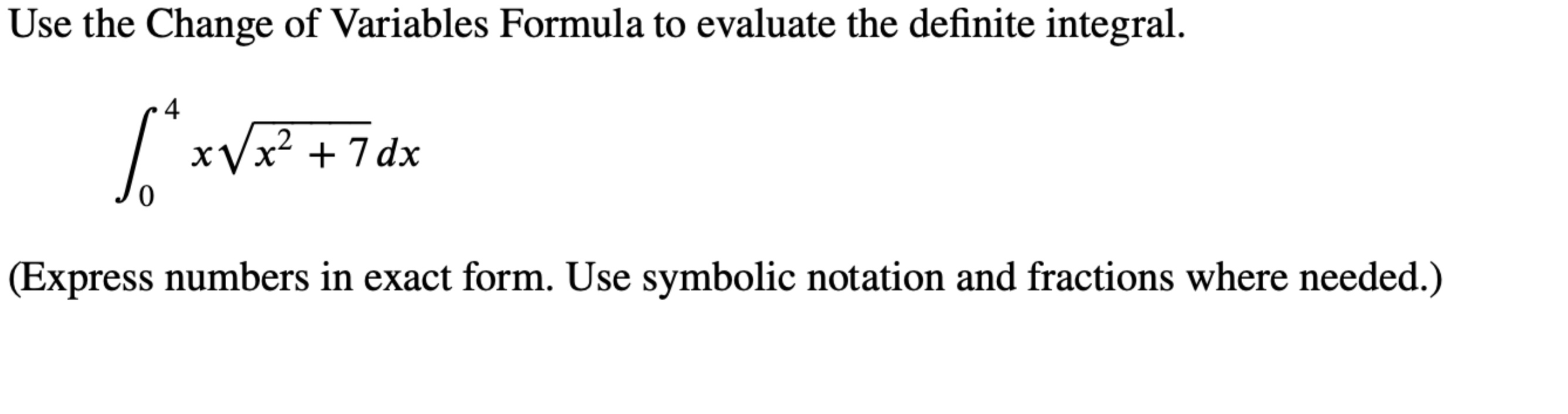 Solved Use the Change of Variables Formula to evaluate the | Chegg.com