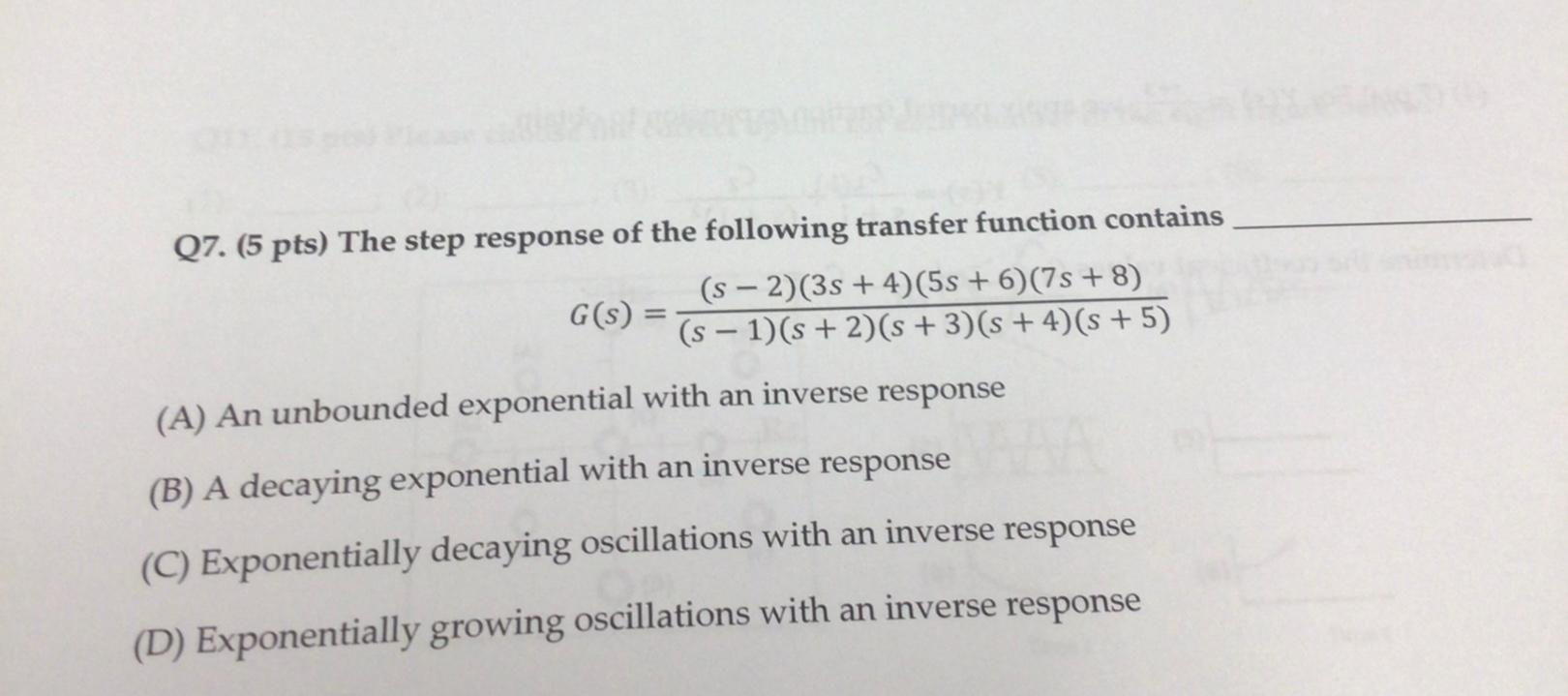 Solved Q7. (5 pts) The step response of the following | Chegg.com