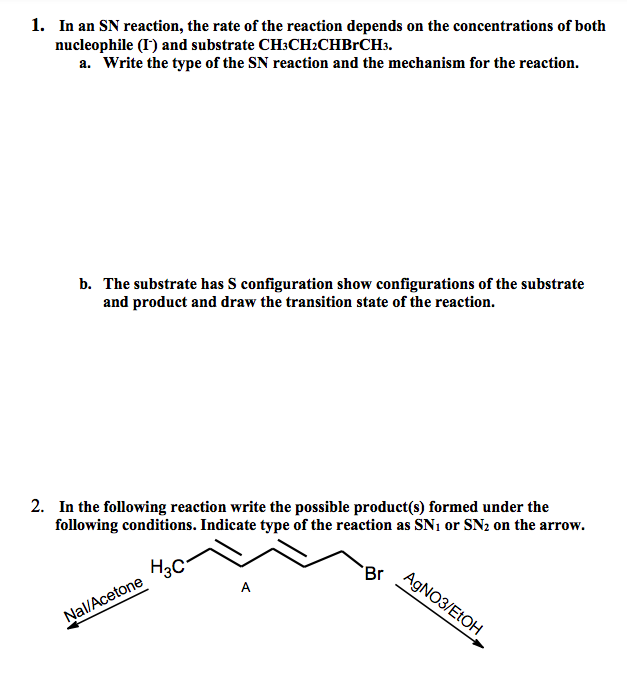 Solved 1. In an SN reaction, the rate of the reaction | Chegg.com