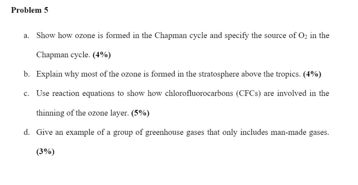 Solved Problem 5 a. Show how ozone is formed in the Chapman | Chegg.com